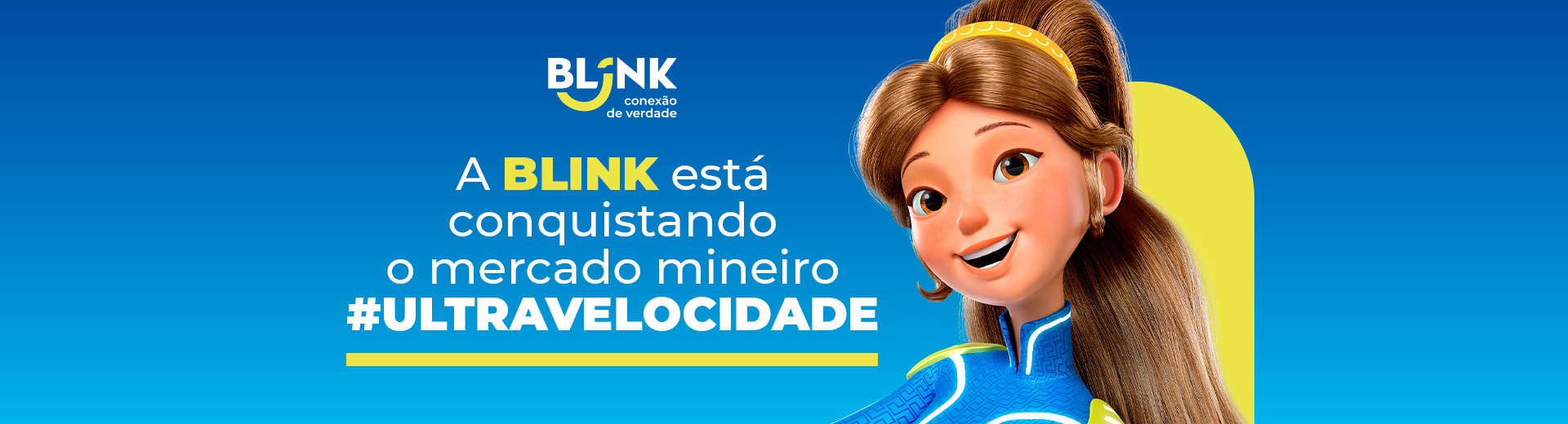 Blink – Conexão de verdade